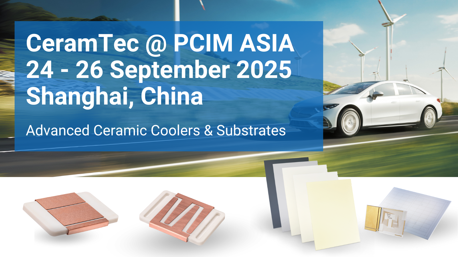 CeramTec as guest at PCIM Asia 2025 in Shanghai, China